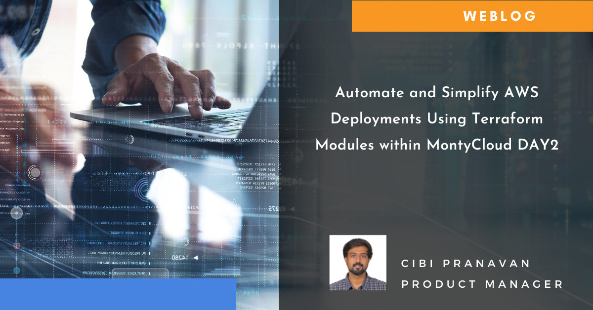 Automate And Simplify Aws Deployments Using Terraform Modules In Montycloud Day2 1200